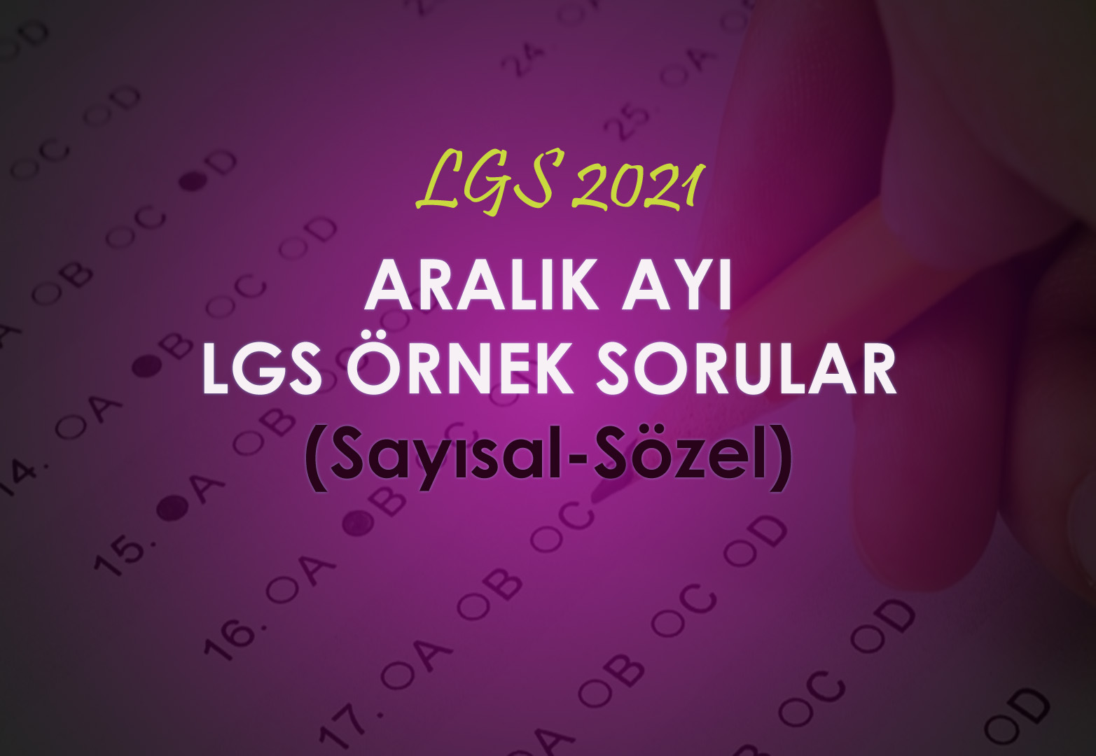 Aralık Ayı Örnek Sorular Lgs 2021